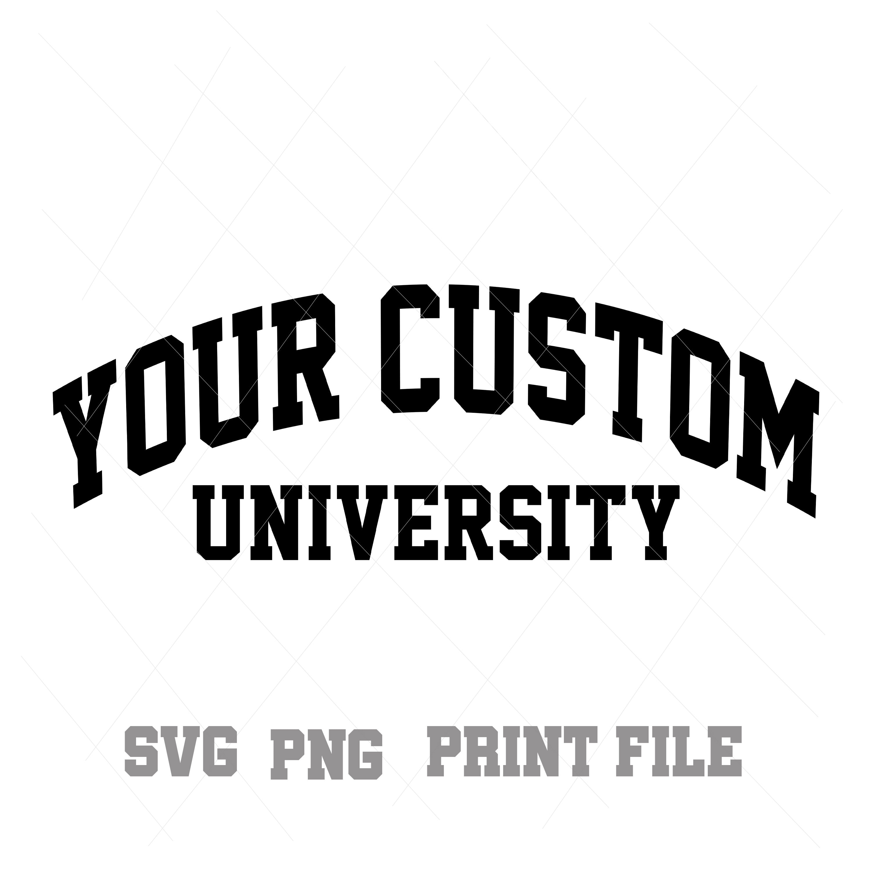 University Custom Orders SVG PNG, College Designs, Instant Download ...