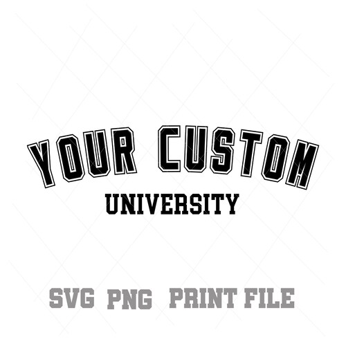 University Custom Orders SVG PNG College Designs Instant - Etsy