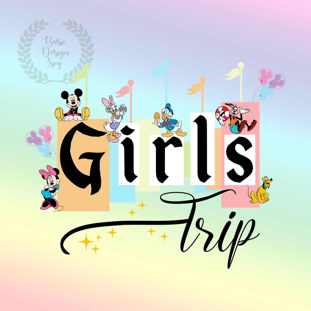 Girls Trip Sublimation Png, Girls Trip Clipart, Mickeyy and Friends Png ...