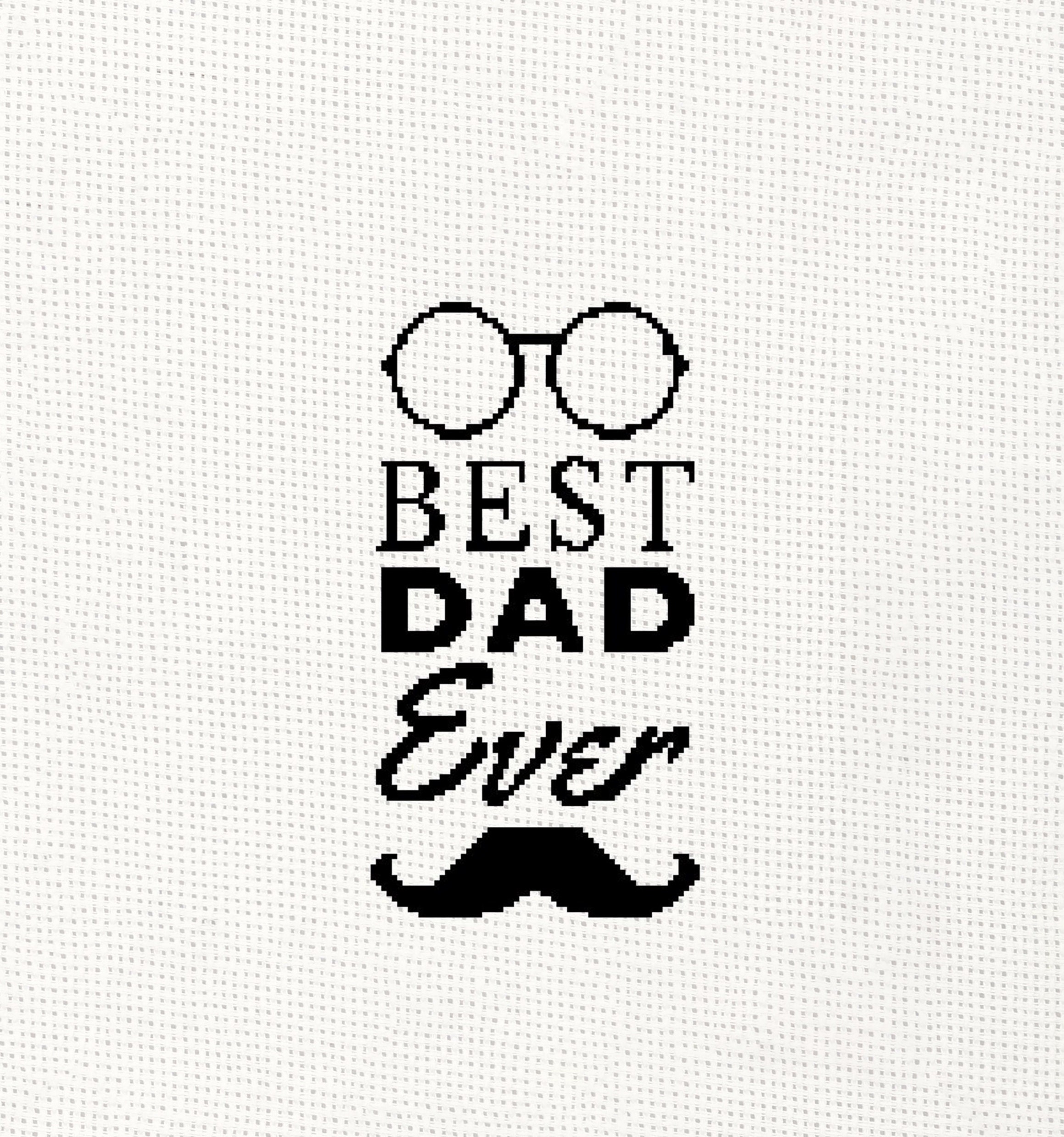 Best Dad Ever Cross Stitch Pattern, Happy Father's Day Cross Stitch ...