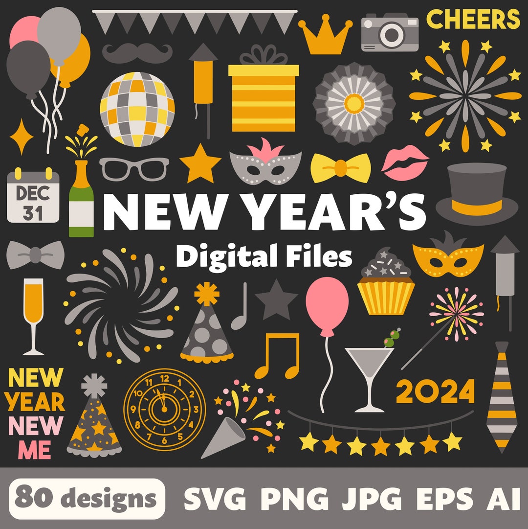 New Years Digital Files, SVG PNG JPG, Clipart, Cut Files, Cricut, 2024 ...