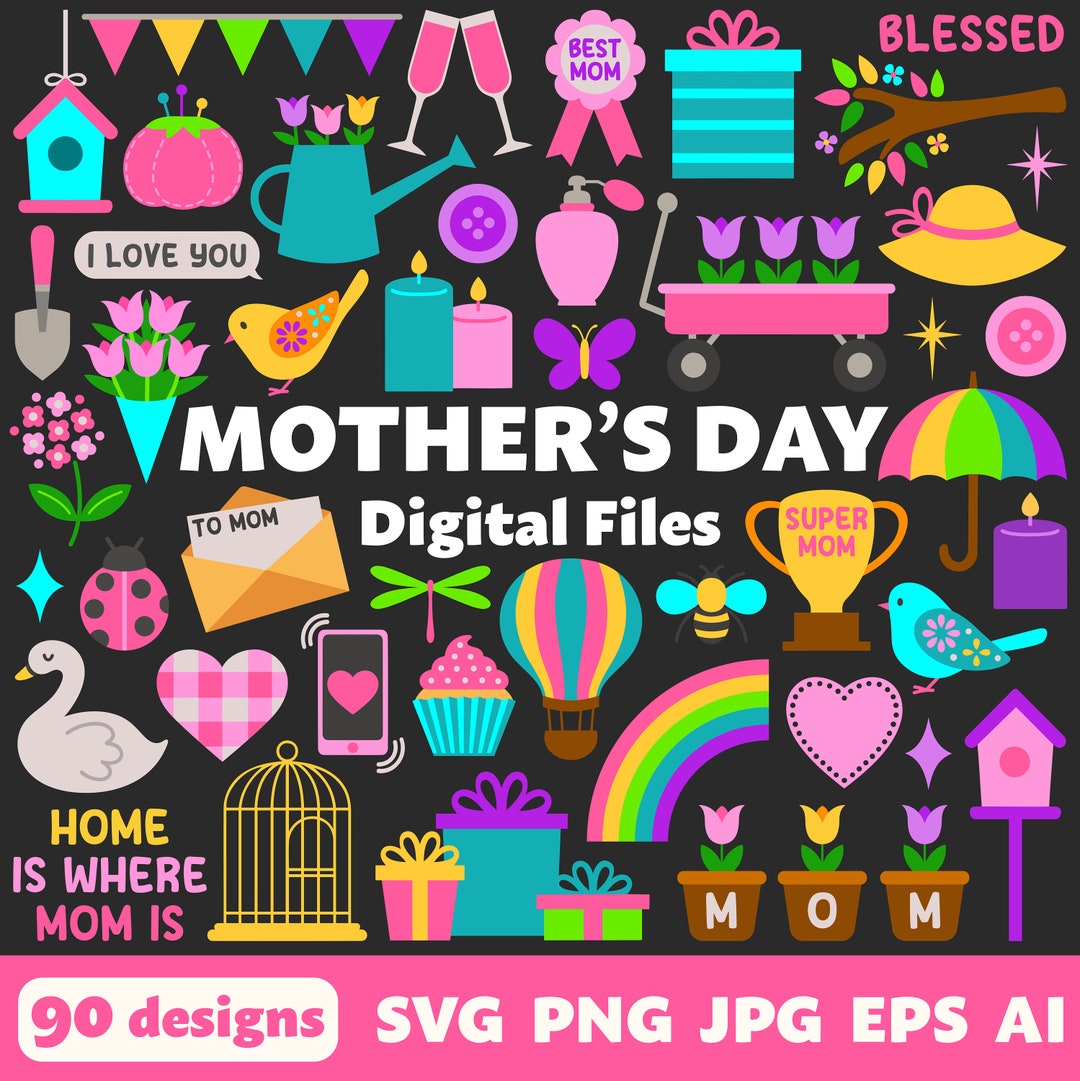 Mother's Day Digital Files, SVG PNG JPG, Clipart, Cut Files, Printable ...