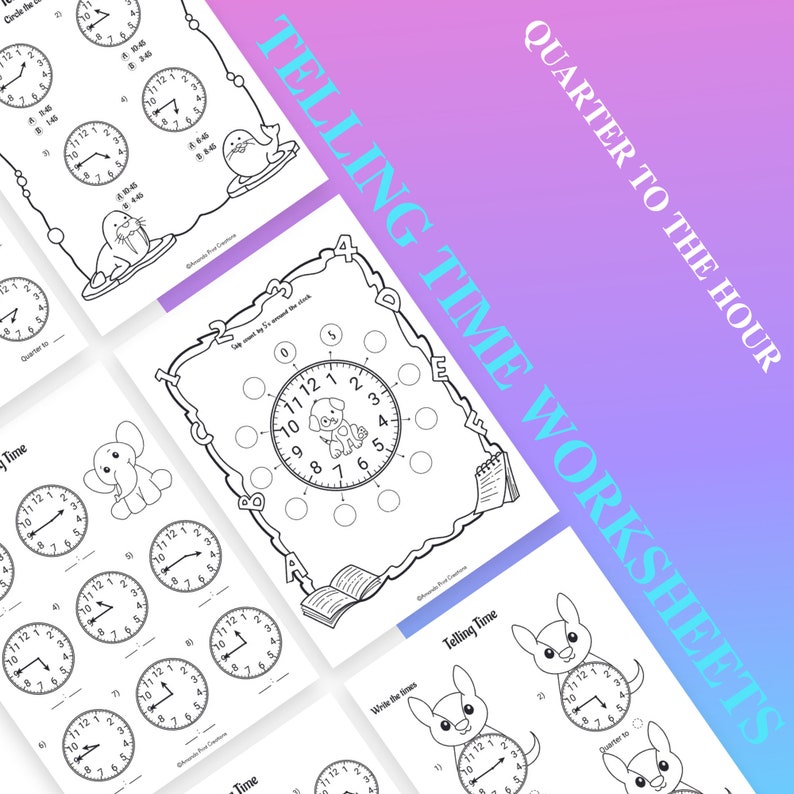 Telling Time Quarter to Hour Worksheets / Clock Practice for Kids ...