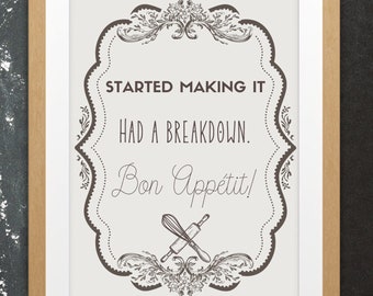 Started Making It, Had a Breakdown Bon Appetit - Etsy