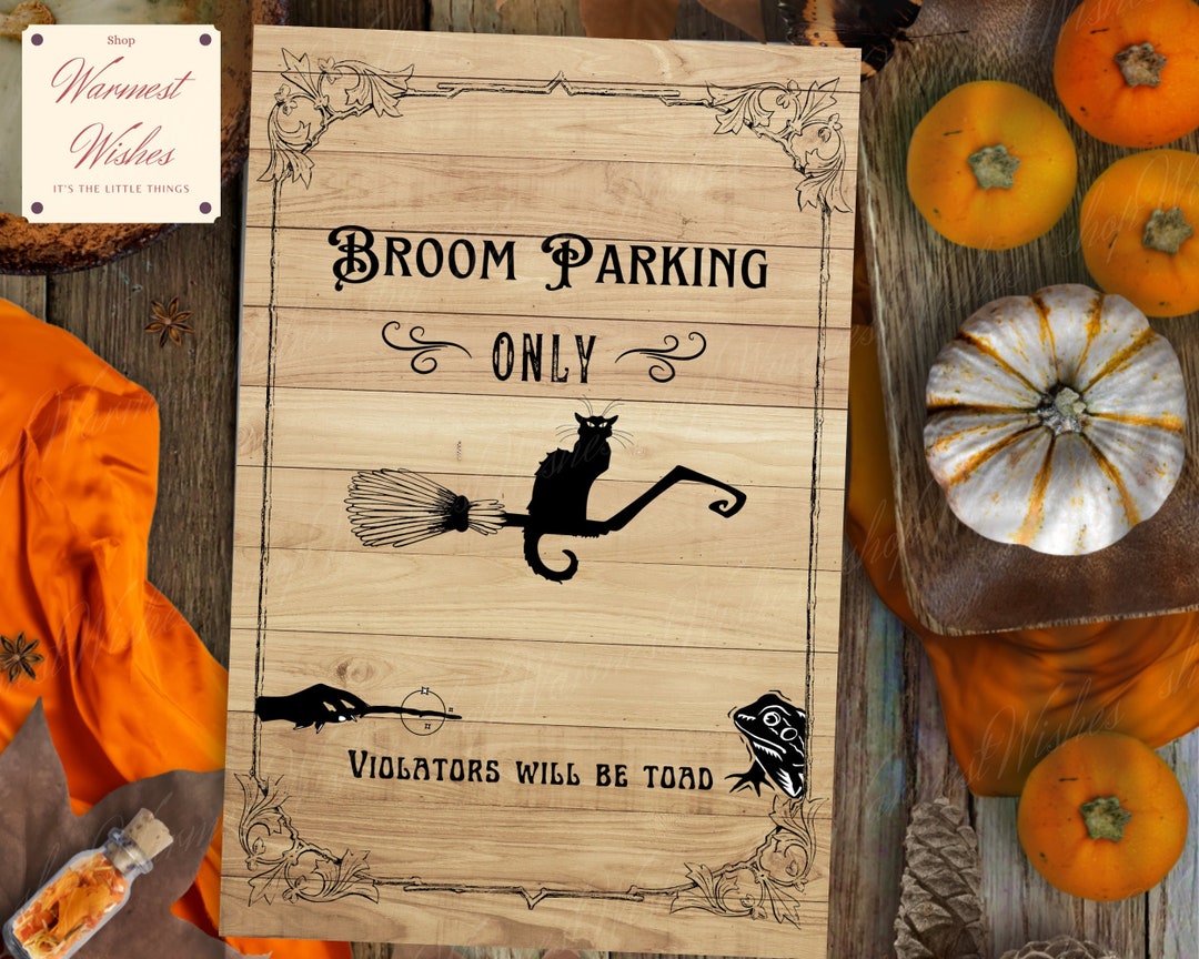Broom Parking Witches Only Sign Will Be Toad Vintage Witch Halloween ...