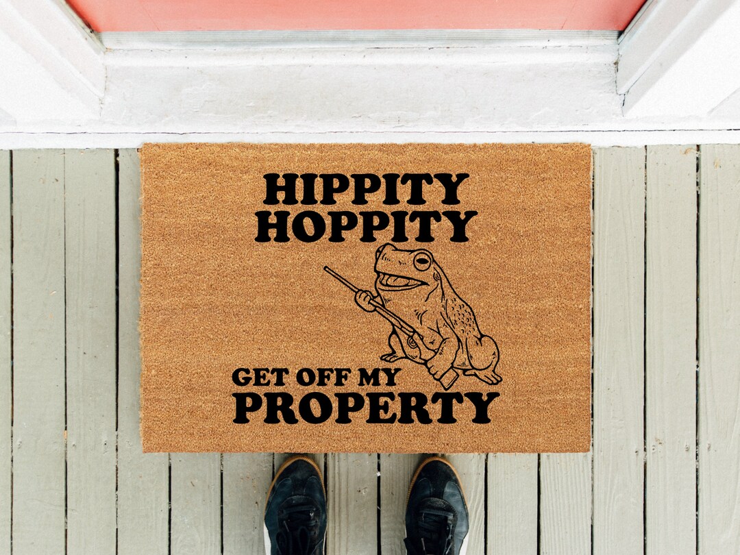 Funny Frog Doormat: Hippity Hoppity Get off My Property - Etsy