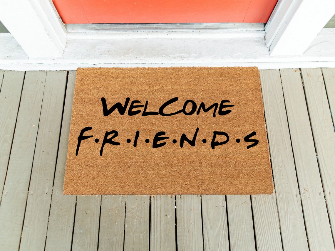 Welcome Friends Friends TV Show Funny Doormat Friends - Etsy