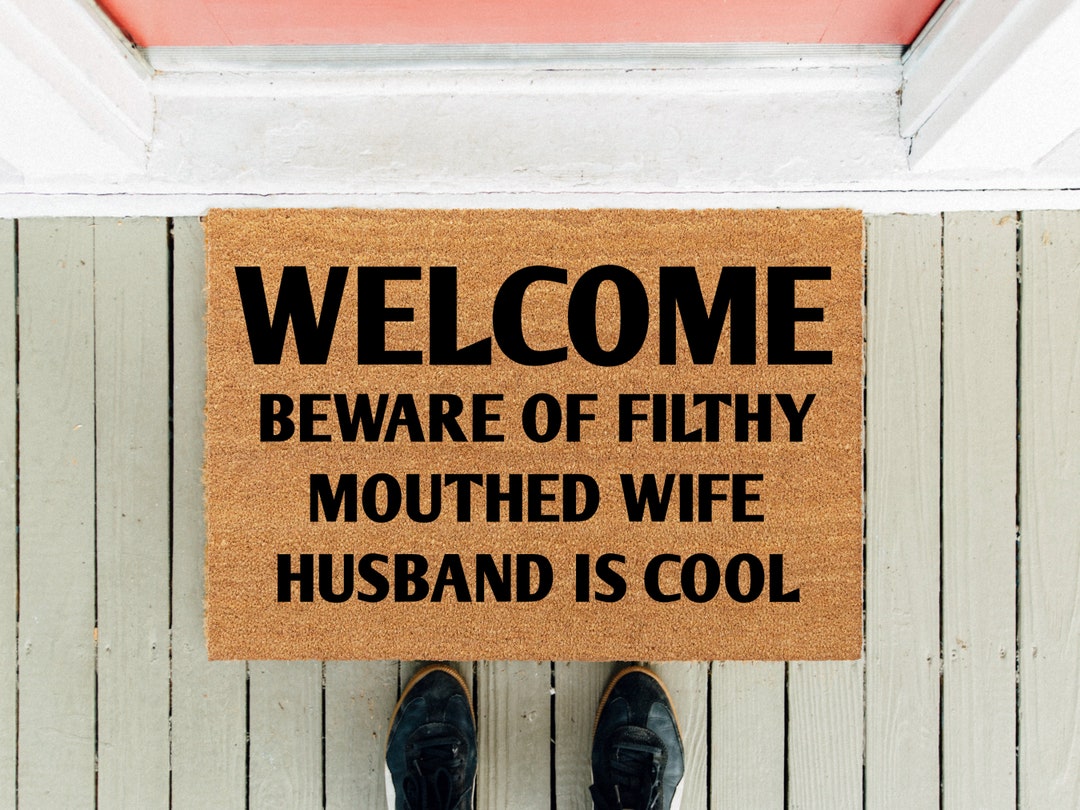 Beware of Filthy Mouthed Wife Welcome Mat Housewarming Doormat Funny ...