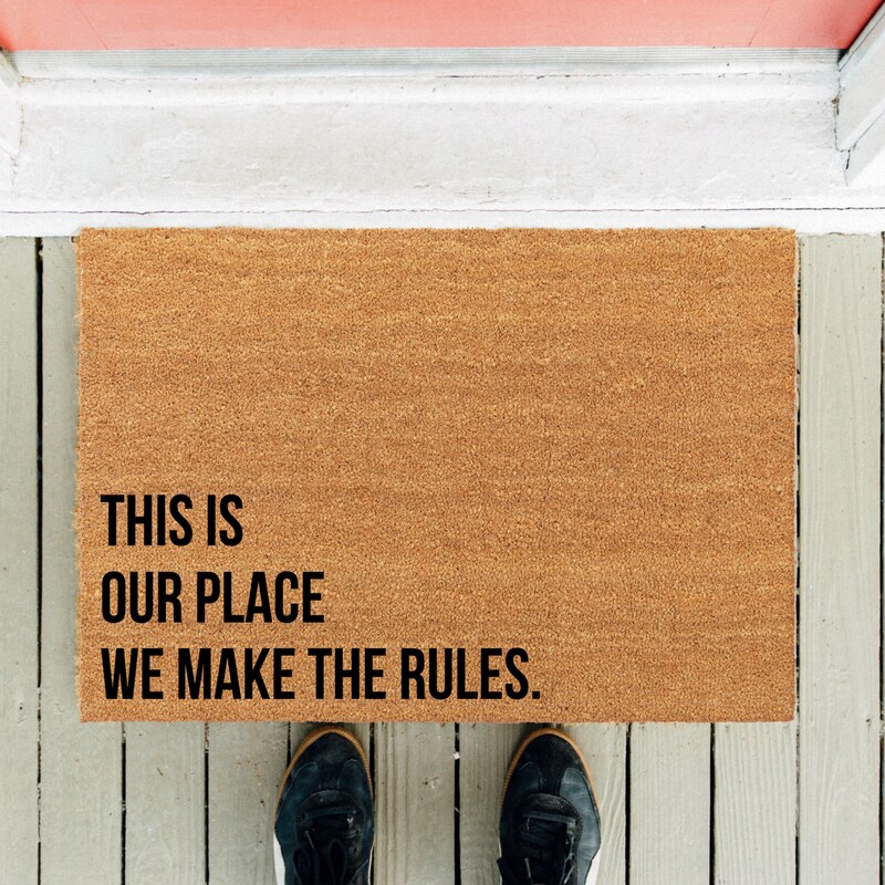 This is Our Place We Make the Rules - Etsy