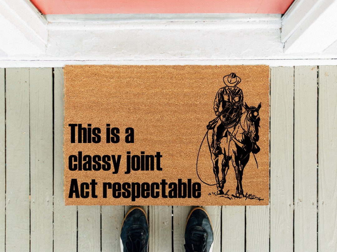 This is a Classy Joint Cowboy Mat | Modern Cowboy Doormat | Funny ...