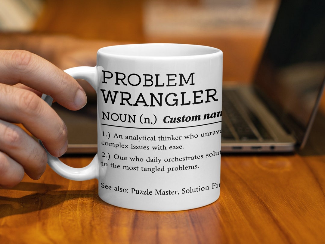 Problem Wrangler Definition Mug, Custom Name Unique Gift, Analytical ...