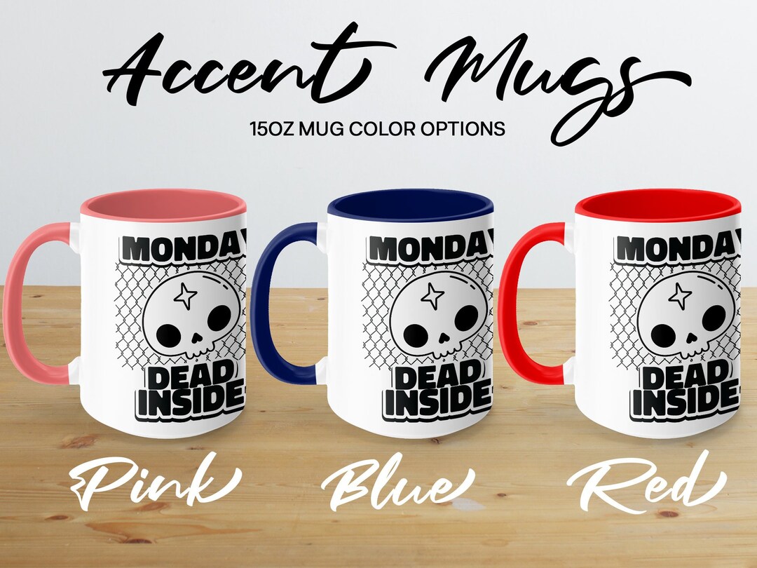 15oz Mug Monday Dead Inside, Coffee Mug, Monday Mug, Work Mug, , Funny ...