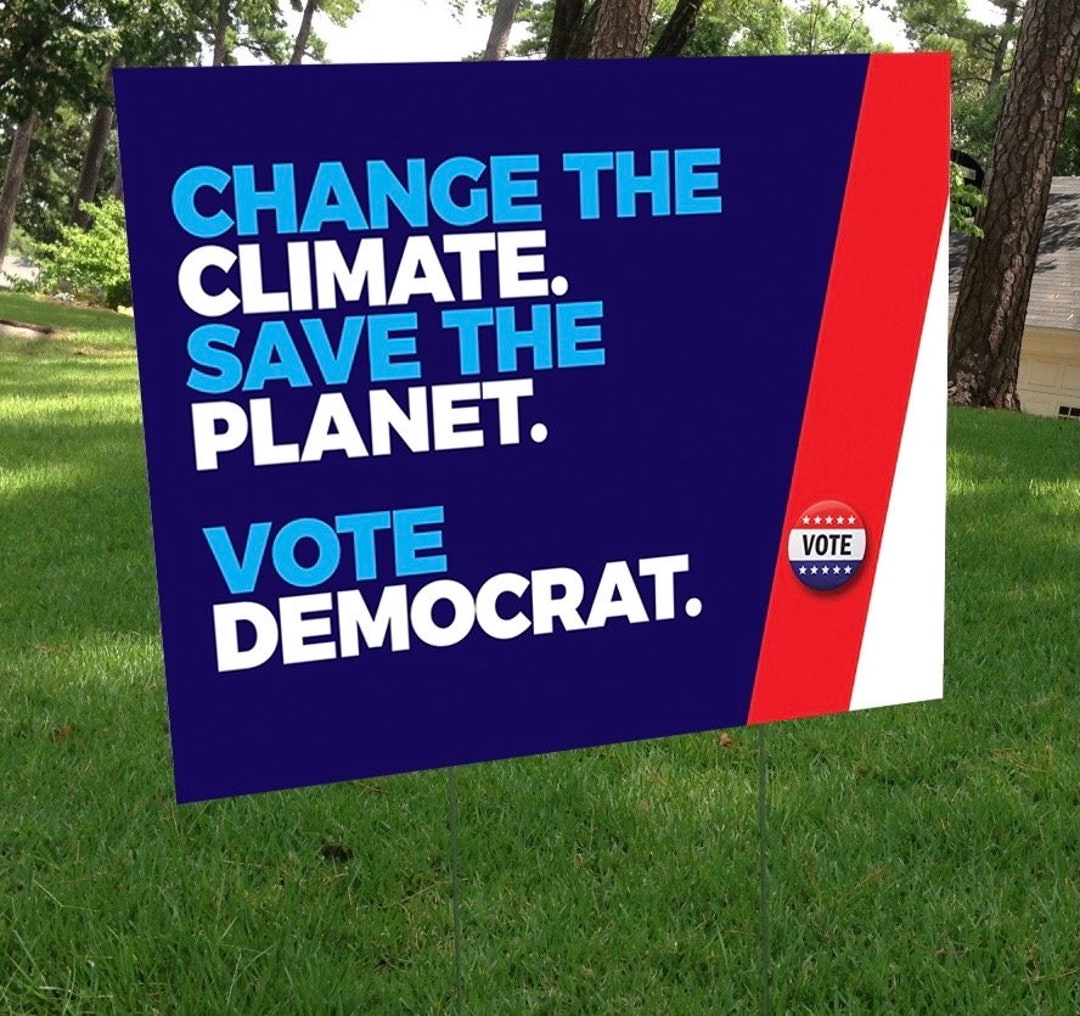 Climate Change Yard Sign Democrat - Etsy
