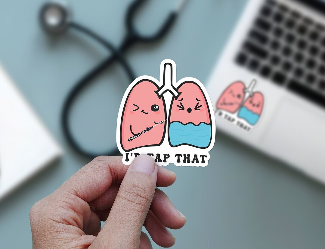 I'd Tap That Lung Sticker for Icu Pulmonary Gift Sticker for Md, Icu ...
