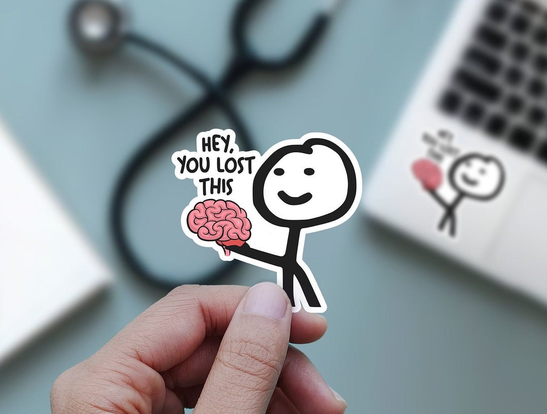 Hey You Lost This Snarky Meme Sticker, Fun Sassy Healthcare Sticker ...