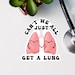 Cute Lung Anatomy Sticker, Funny Lung Anatomical Sticker, Pulmonology ...