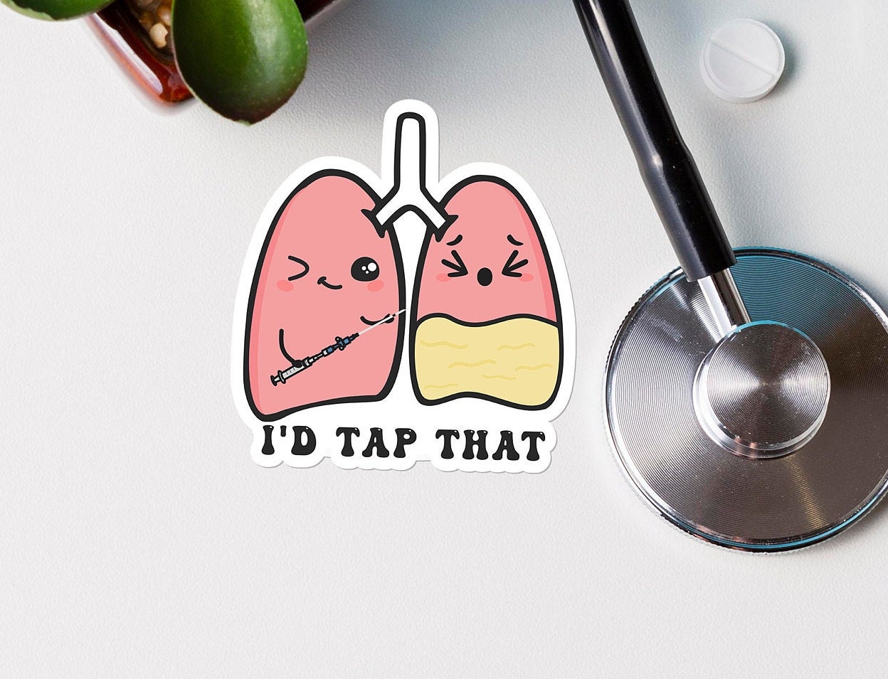 I'd Tap That Lung Sticker for Icu Pulmonary Gift Sticker for Md, Icu ...