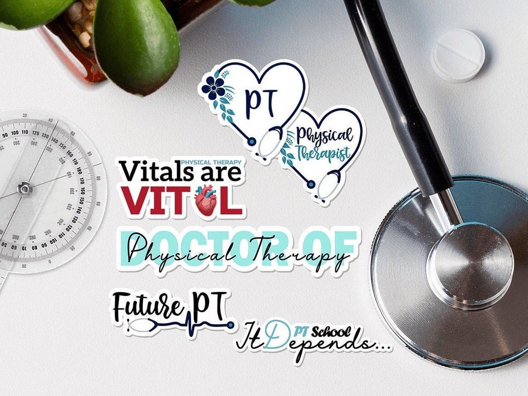 Physical Therapy Stickers, Future PT, Rehab Stickers, Doctor of ...