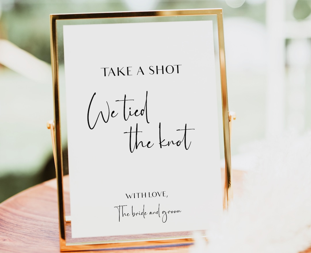 Take a Shot We Tied the Knot Sign, Wedding Sign Template, Wedding ...