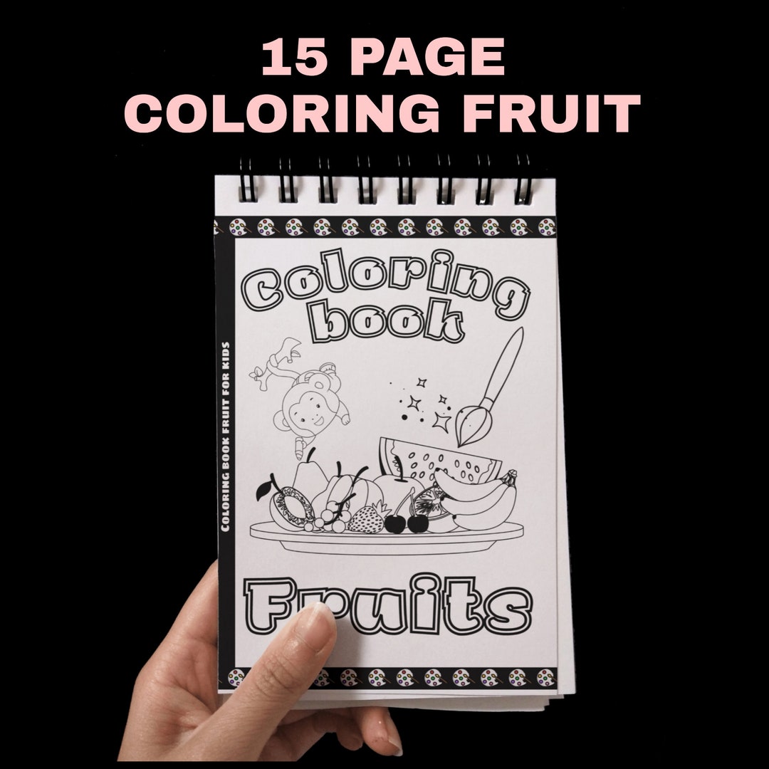 Coloring Page for Kids, 15 Page Coloring Book Fruit, Kids Coloring Book ...