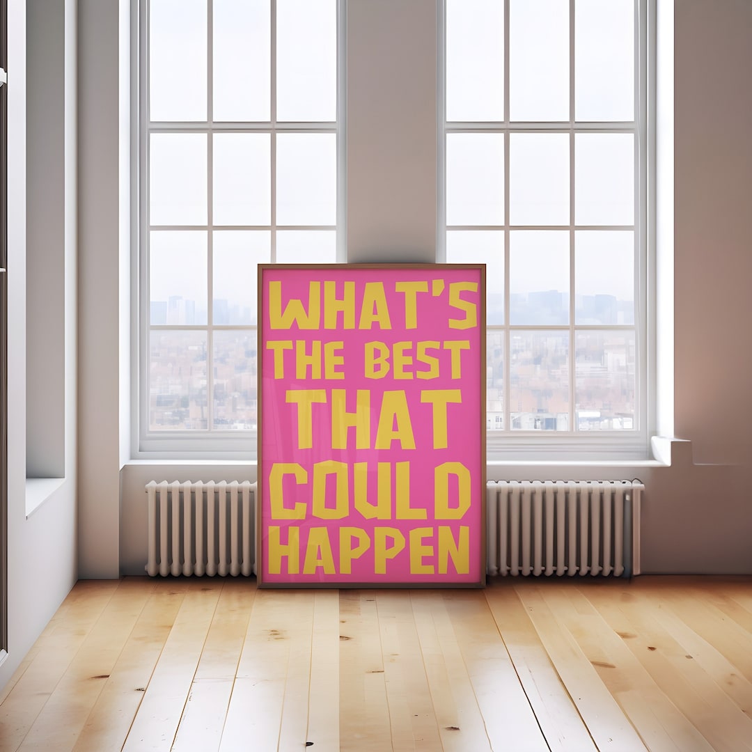 What's the Best That Could Happen, Office Wall Art, Teamwork Quotes ...