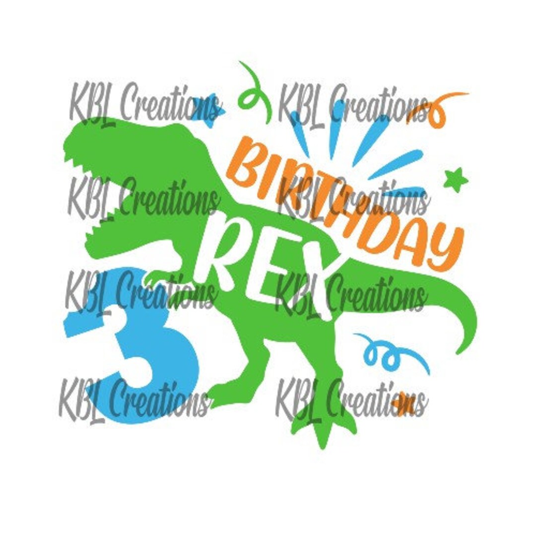 Birthday Rex 3 PNG and SVG - Etsy
