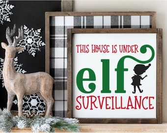 This House is Under Elf Surveillance Svg, Christmas Svg, Elf Svg, Funny ...
