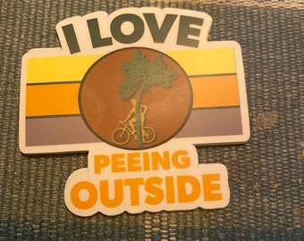 I Love Peeing Outside Sticker - Etsy