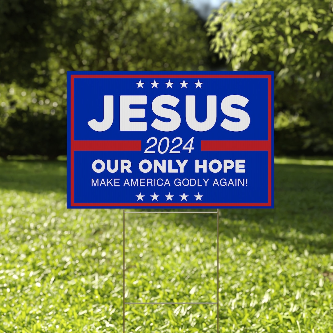 Jesus 2024 Yard Sign/jesus 2024 Sign With Metal H-stake/jesus 2024 Our ...