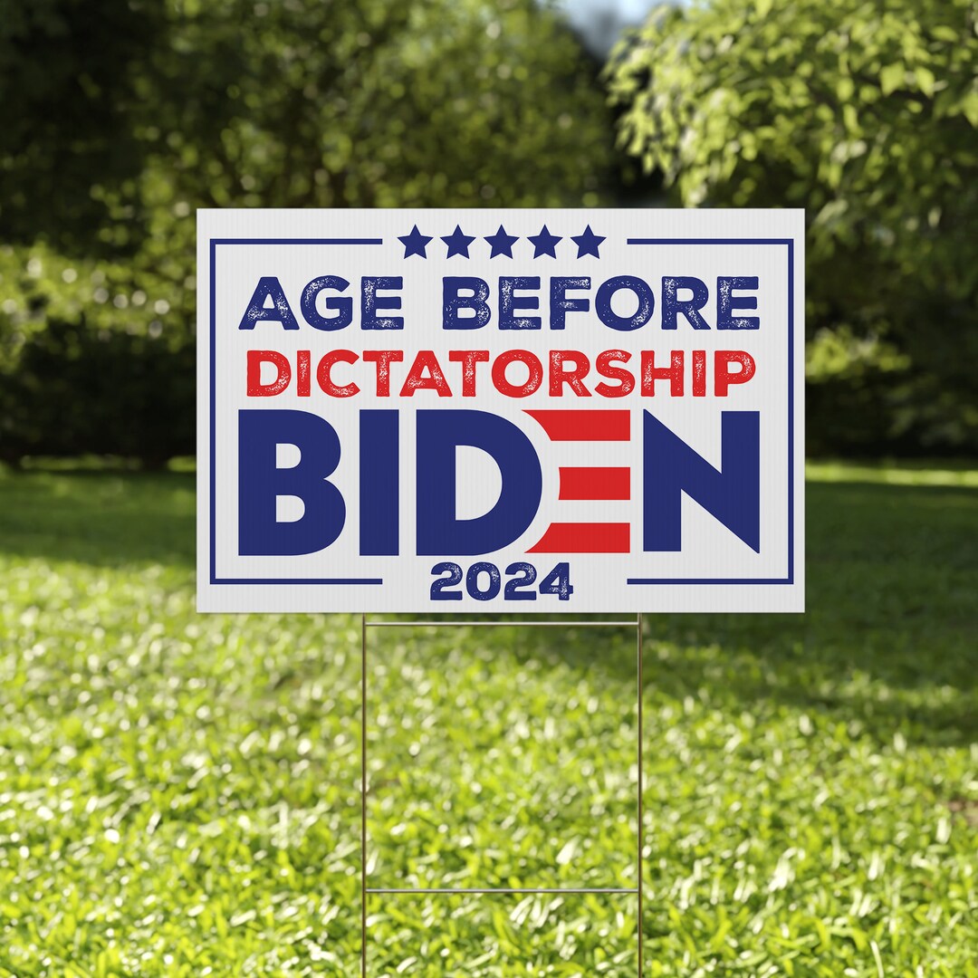 Age Before Dictatorship Yard Sign 2024 Biden Harris Sign Biden 2024 ...