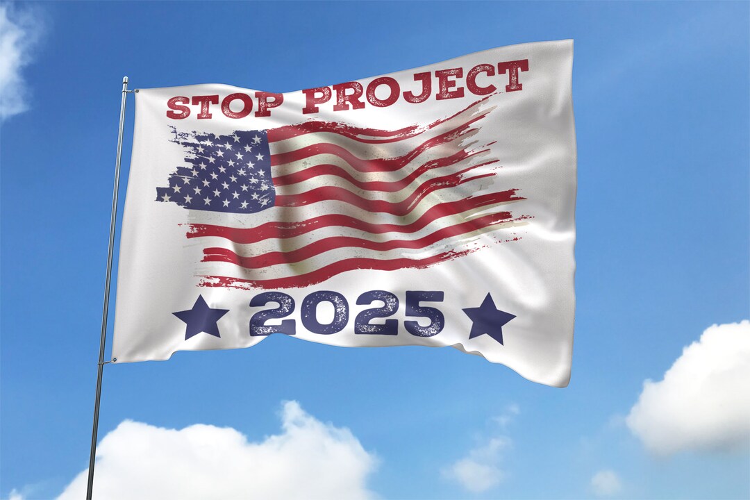 Stop Project 2025 Flag, Trumps Project, Anti Trump Flag, Political ...
