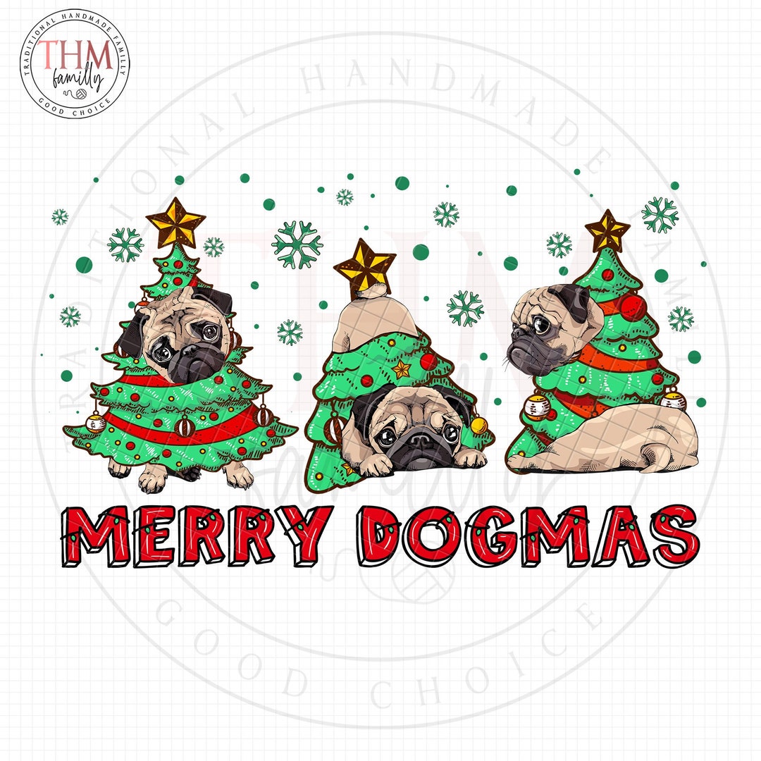 Merry Dogmas Png/ Pug Dog Christmas PNG / Funny Dog Christmas Design ...