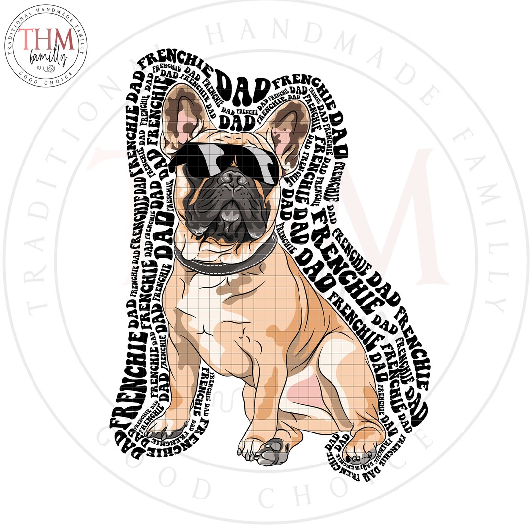 Frenchie Dad Funny PNG/ Happy Father's Day Gift Png/ Dog Dad ...