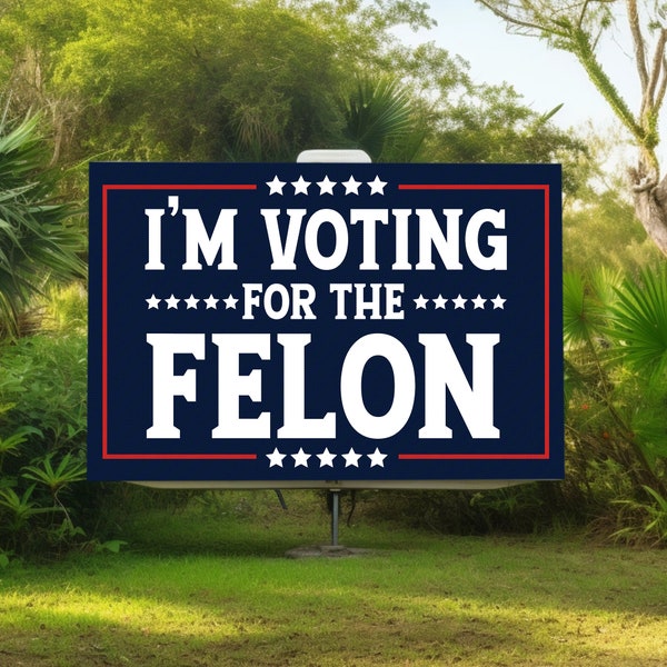 Trump Convicted Sign - Etsy