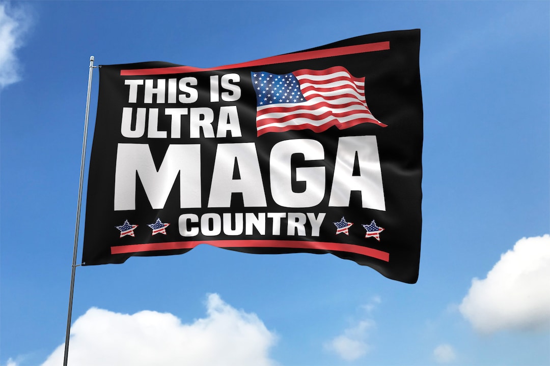 This is Ultra Maga Country Flag, Support Flag, Election 2024 House Flag ...