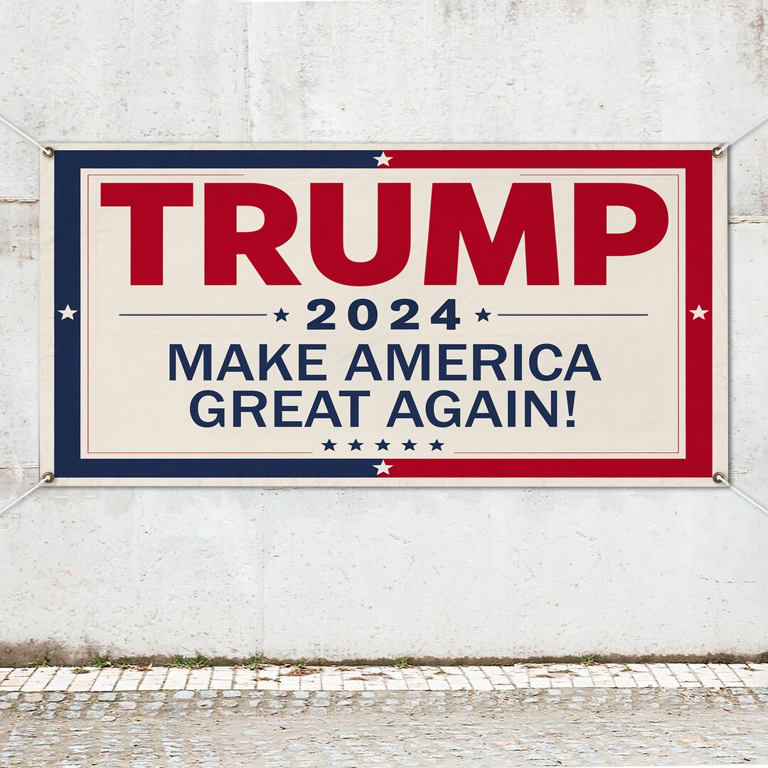 Donald Trump 2024 for President Banner,trump Make America Great Again ...