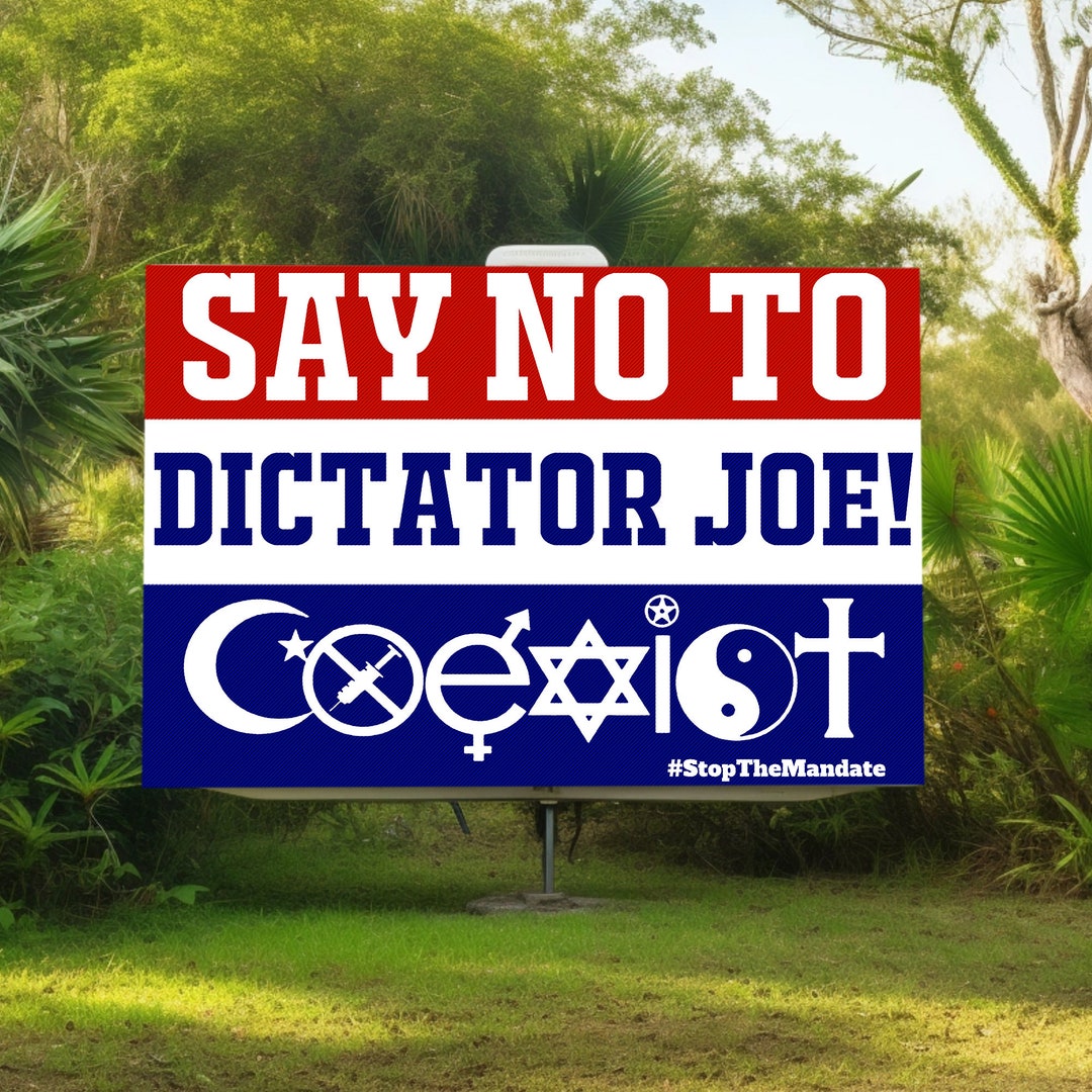 Say No to Dictator Joe Coexist Stop the Mandate Lawn Sign CZGA34 - Etsy