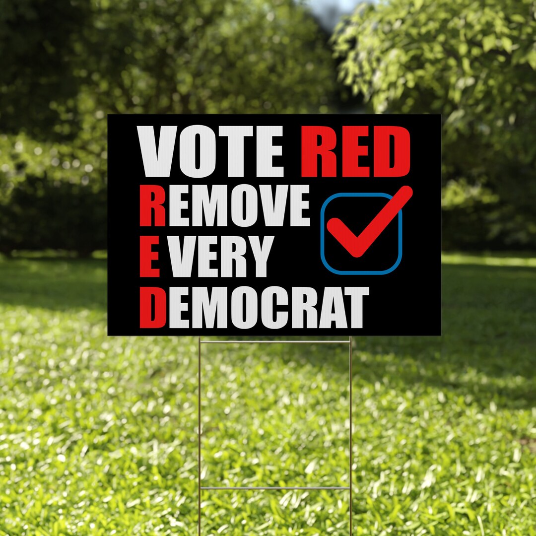 Vote Republican Yard Sign/vote Republican Sign/seen Enough Vote ...