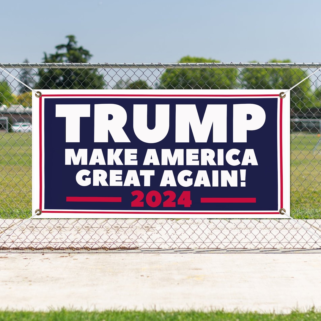 Trump Political Banner, Republican Banner, Presidential Candidate 2024 ...