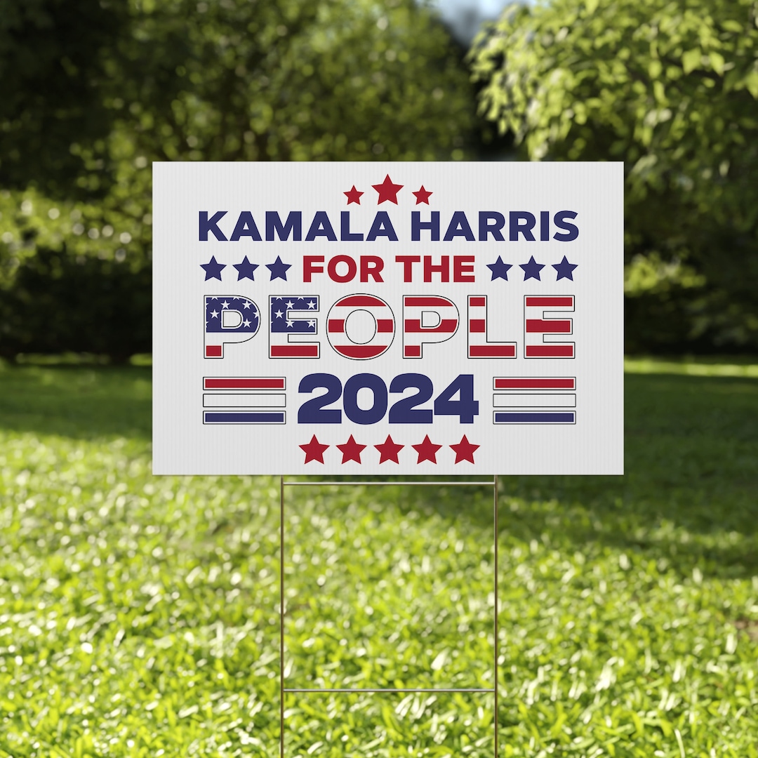 Kamala Harris 2024 Sign, Kamala Harris for the People Sign, President ...