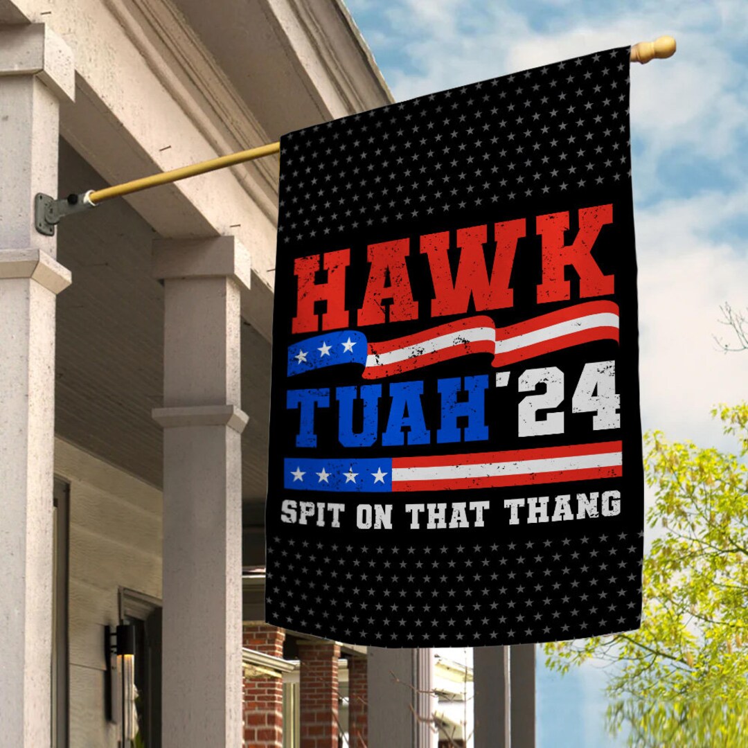 Hawk Tuah Flag, Spit on That Thing Girl, Hawk Tuah 2024 Spit on That ...