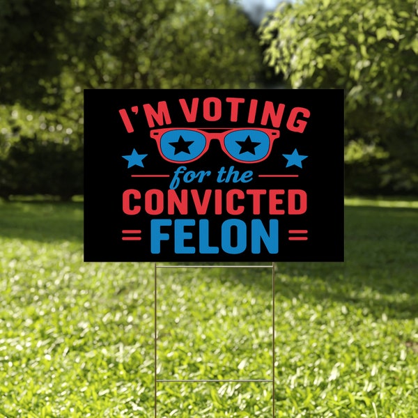 Felon 2024 Sign - Etsy