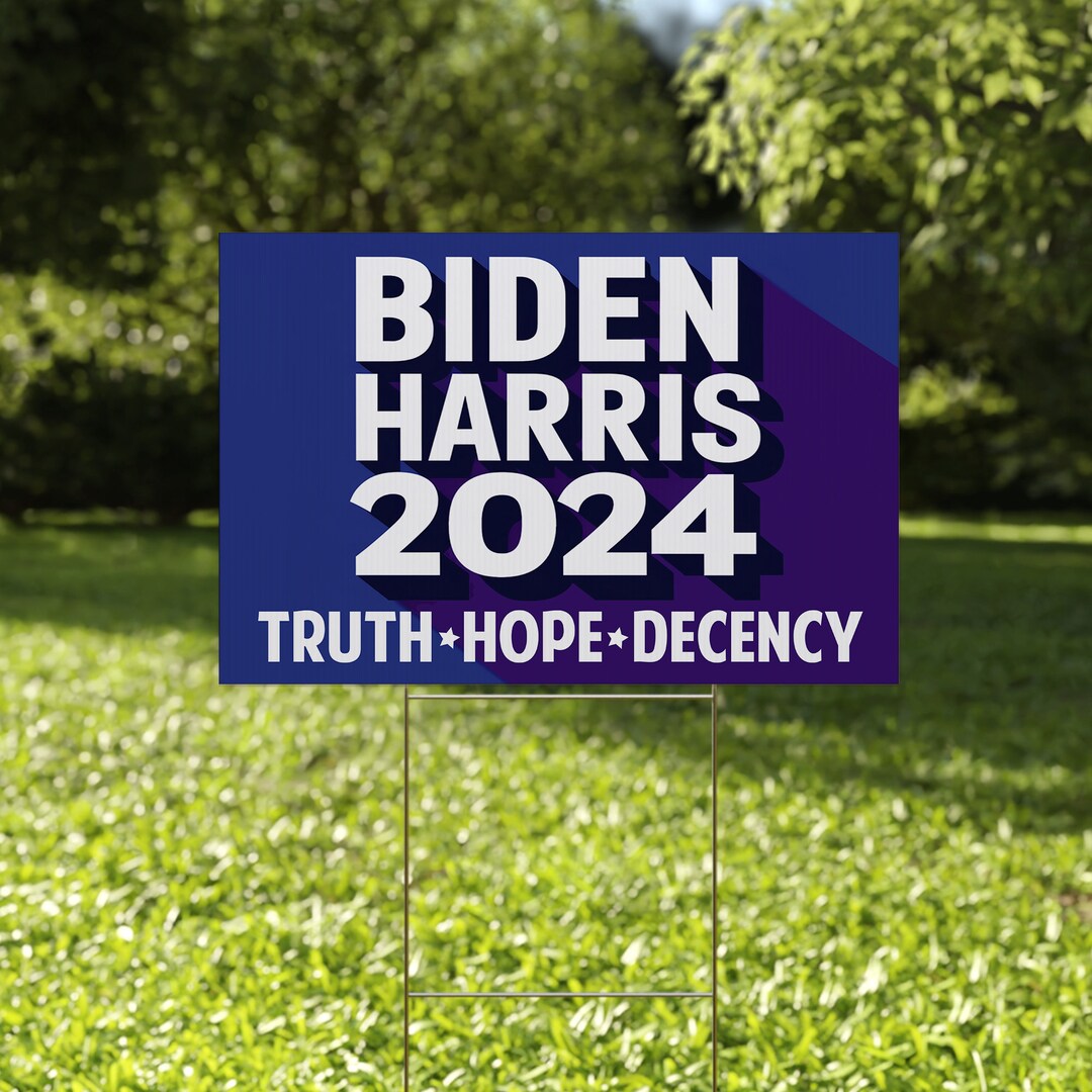 Biden Harris 2024 Sign, Biden Harris for President 2024, Truth, Hope ...