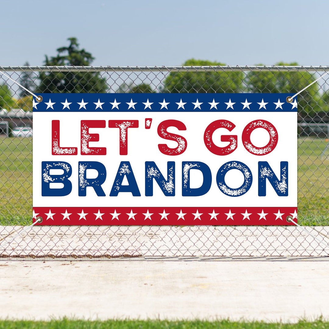 Let's Go Brandon Banner Lets Go Brandon Vinyl Banner CZHL39 - Etsy