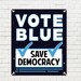 Vote Blue Save Democracy Banner, Vote Democrat Banner, Vote Blue for ...