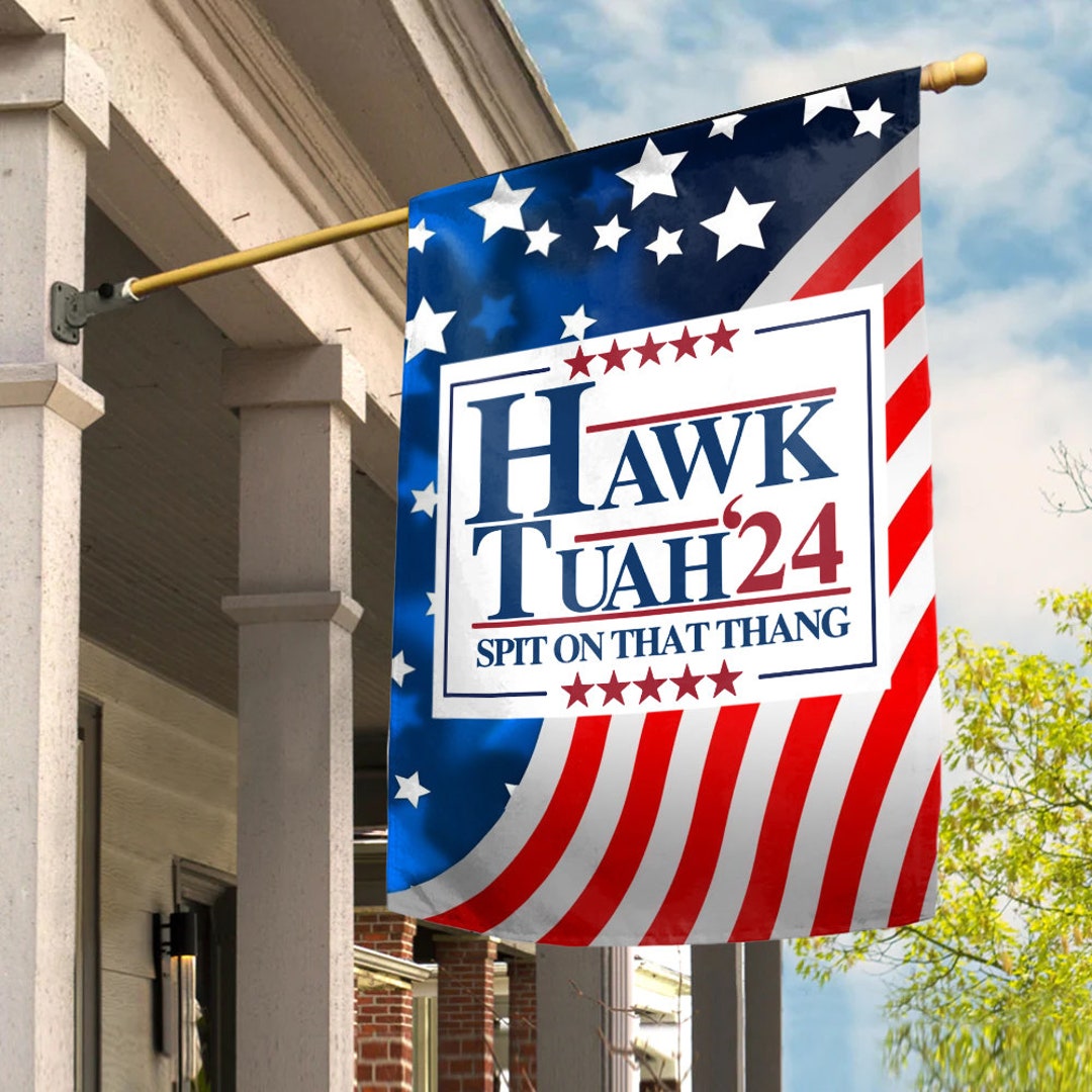 Hawk Tuah Flag, Spit on That Thing Girl, Hawk Tuah 2024 Spit on That ...