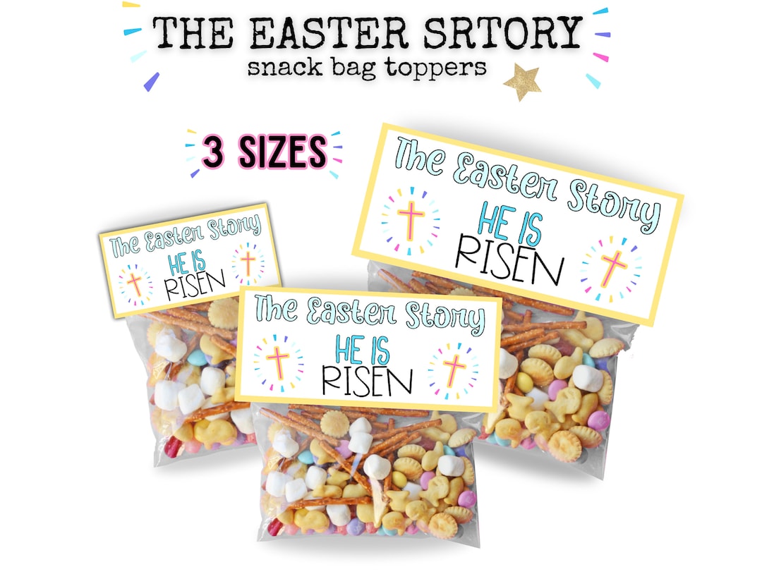 The Easter Story Snack Mix Bag Toppers, the Easter Story Treat Bag ...