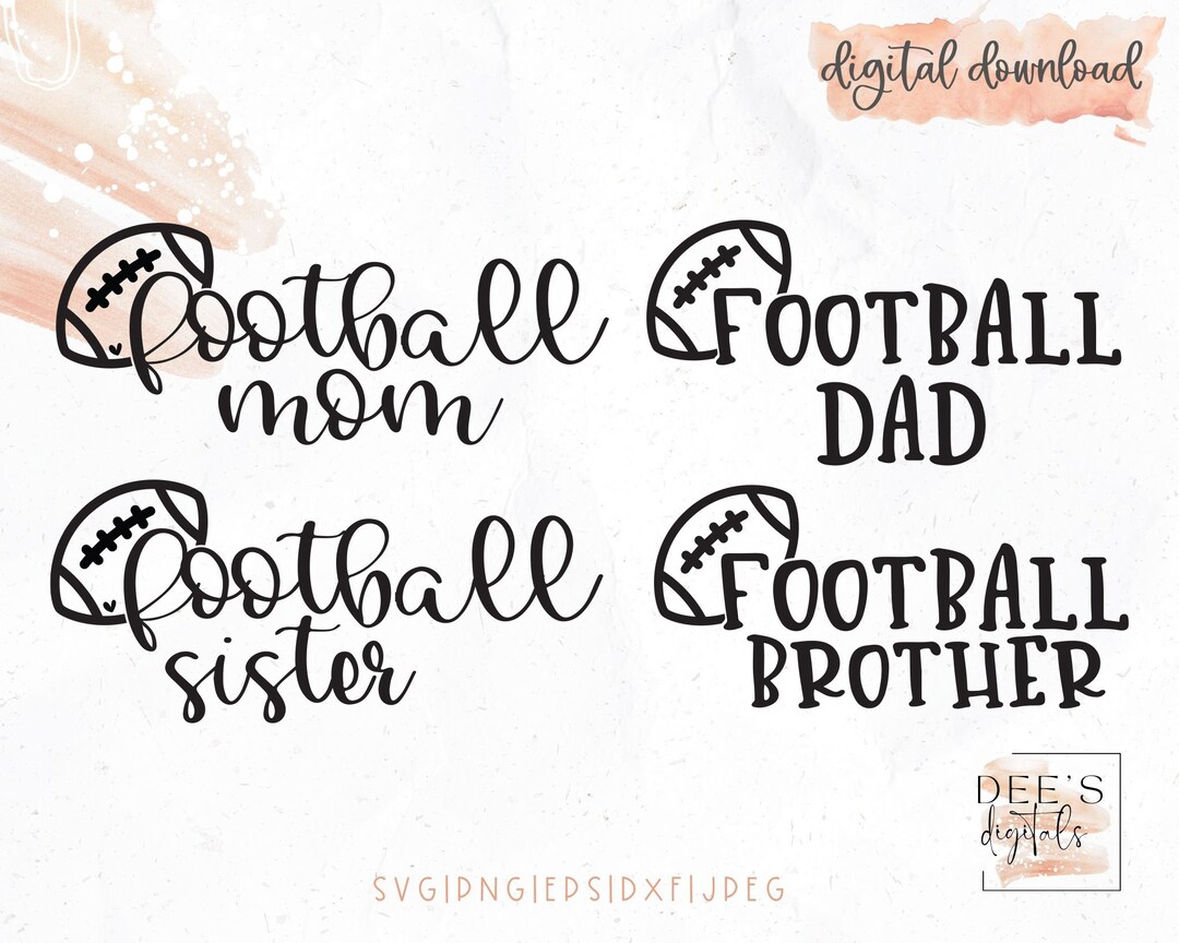 Football Family Bundle / Football Mom / Dad / Sister / Brother / Svg ...