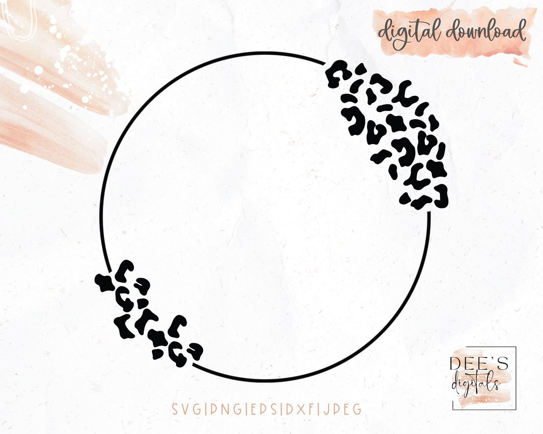 Leopard Cicle Border Frame Cut File / Safari / Cheetah Print / Animal ...