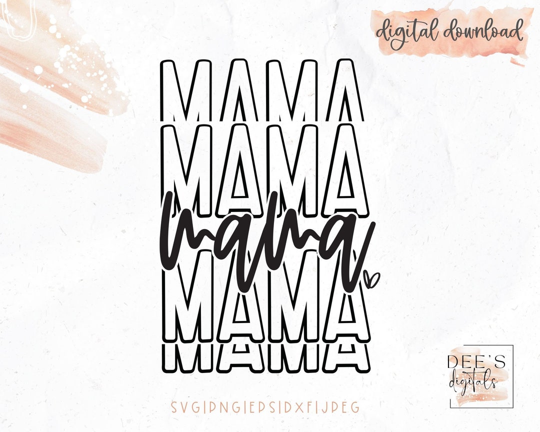 Mama Cut File / Mother's Day / Best Mom Ever / Mommy / Boy Mom / Girl ...
